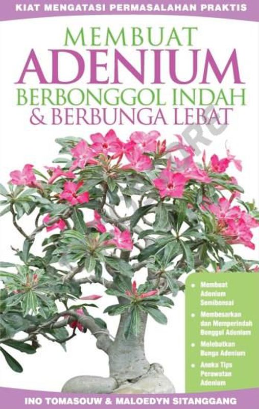 EBOOK - Membuat Adenium Berbonggol Indah & Berbunga Lebat