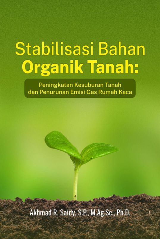 DP04950A - Stabilisasi Bahan Organik Tanah: Peningkatan Kesuburan Tanah ...