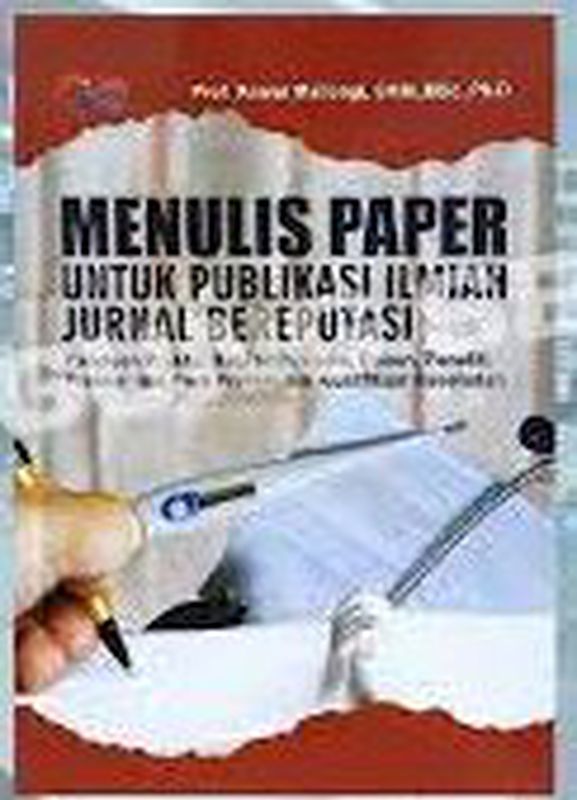 Menulis Paper Untuk Publikasi Ilmiah Jurnal Bereputasi : Panduan ...