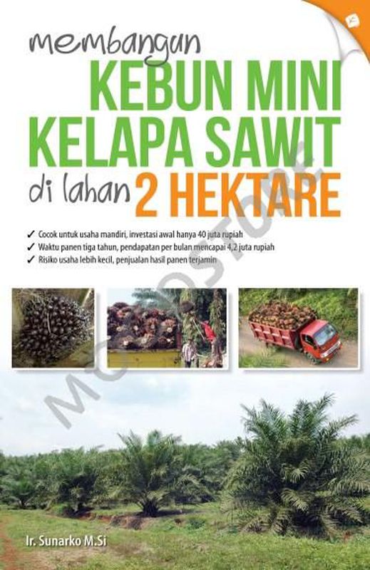 EBOOK - Membangun Kebun Mini Kelapa Sawit Di Lahan 2 Hektare