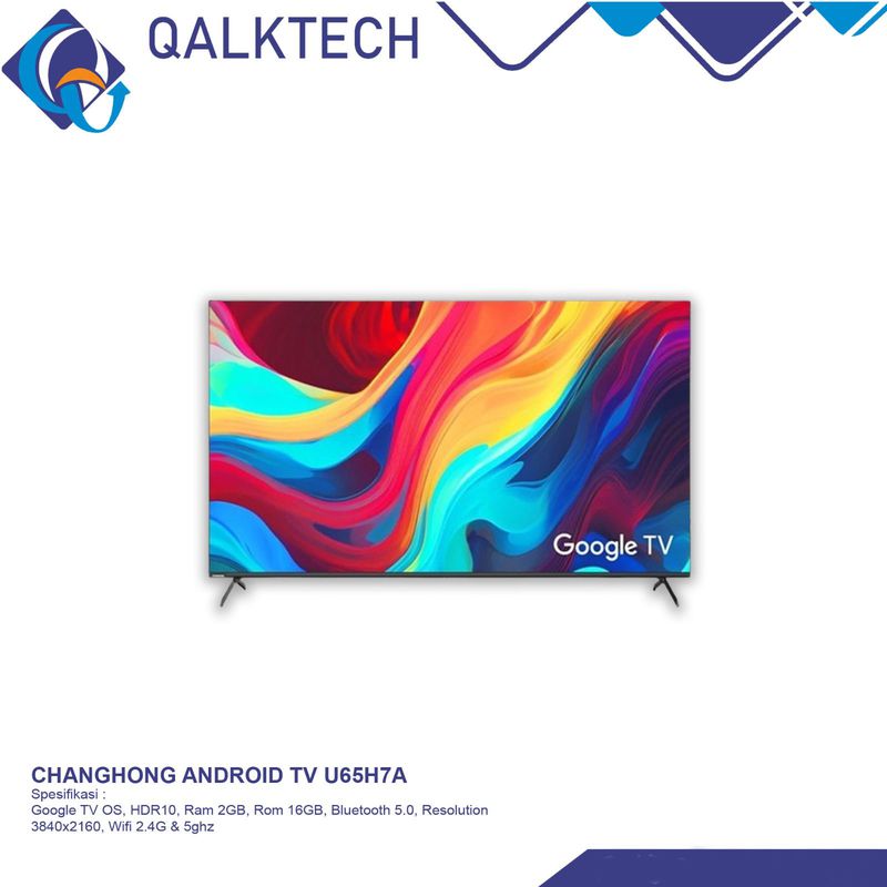 CHANGHONG LED TV ANDROID 65 INCH U65H7A