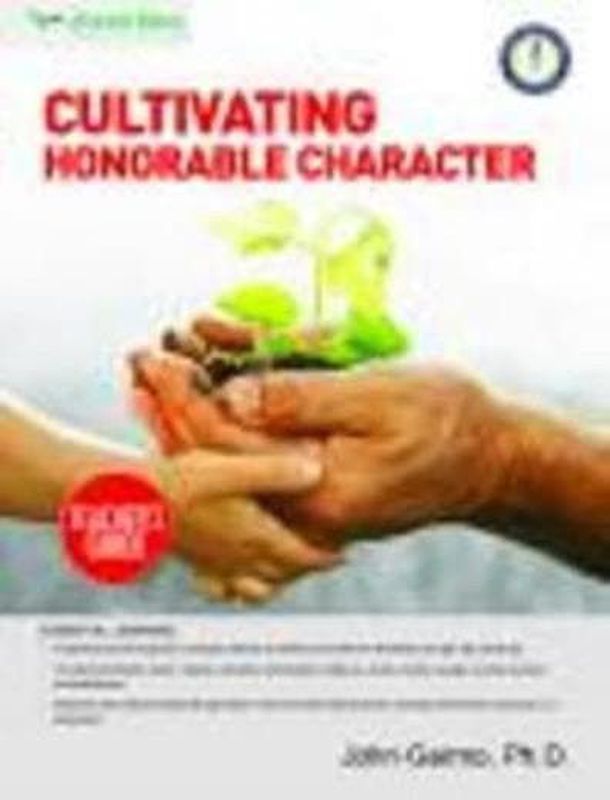 Cultivating Honorable Character