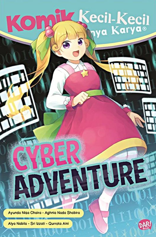Komik Kecil - Kecil Punya Karya (KKPK): Cyber Adventure