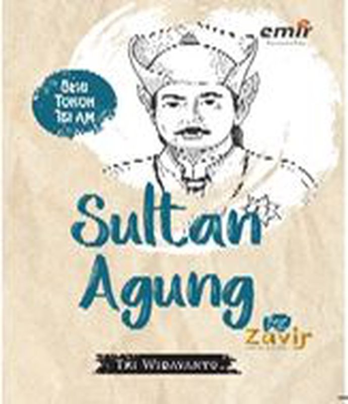 SERI TOKOH ISLAM: SULTAN AGUNG HANYAKRAKUSUMA