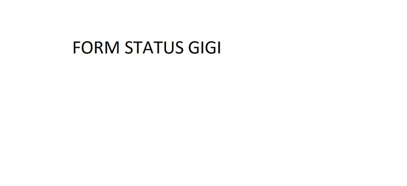 FORM STATUS GIGI