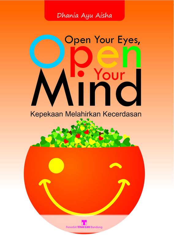 EBOOK - Open Your Eyes, Open Mind: Kepekaan Melahirkan Kecerdasan