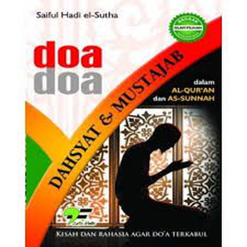 Doa-doa Dahsyat Dan Mustajab Doa-doa Dahsyat Dan Mustajab