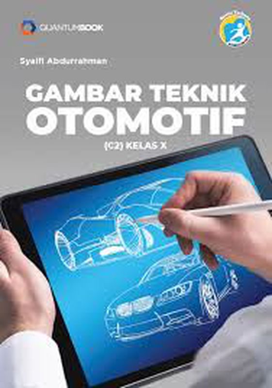 GAMBAR TEKNIK OTOMOTIF (C2) KELAS X