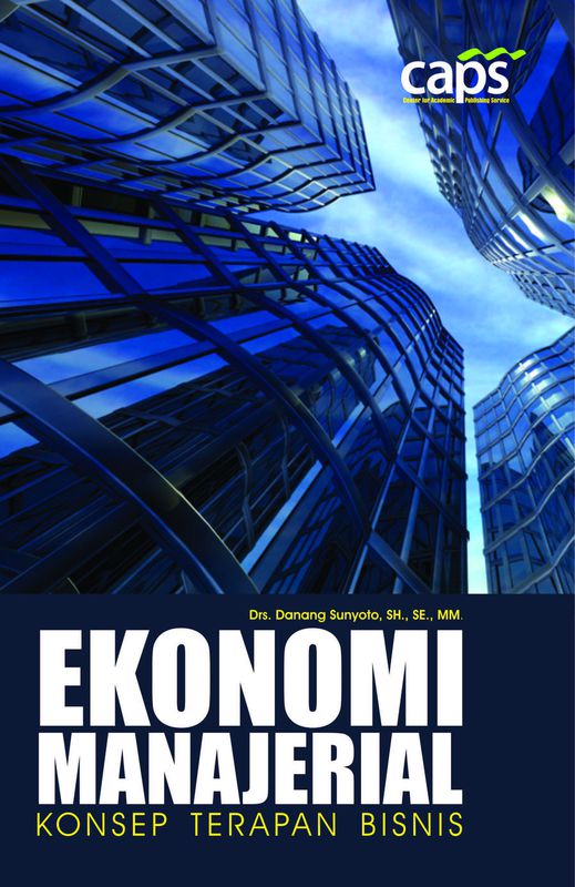 EBOOK - Ekonomi Manajerial : Konsep terapan bisnis