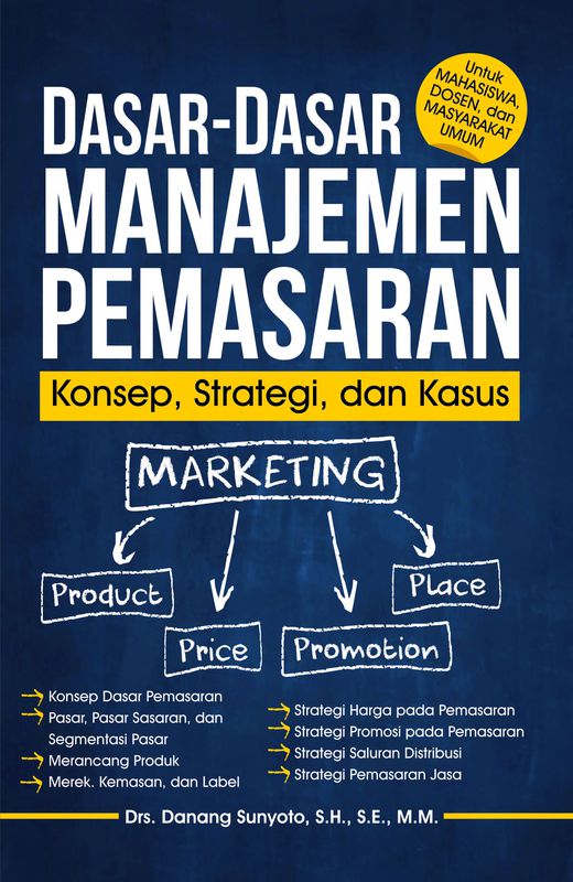 EBOOK - Dasar-dasar Manajemen Pemasaran : Konsep, Strategi, dan Kasus