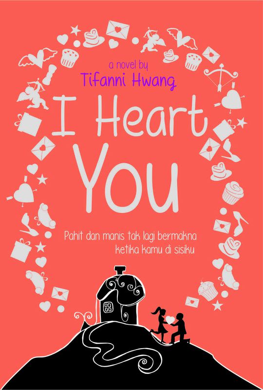 EBOOK - I Heart You : Pahit dan manis tak lagi bermakna ketika kamu di ...