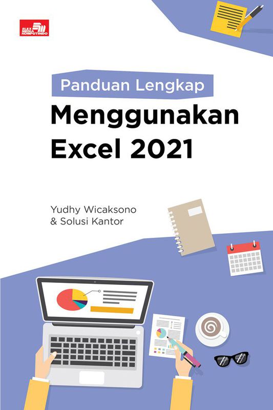 PANDUAN LENGKAP MENGGUNAKAN EXCEL 2021