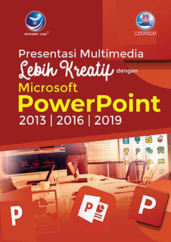 Presentasi Multimedia Lebih Kreatif Dengan Microsoft Powerpoint