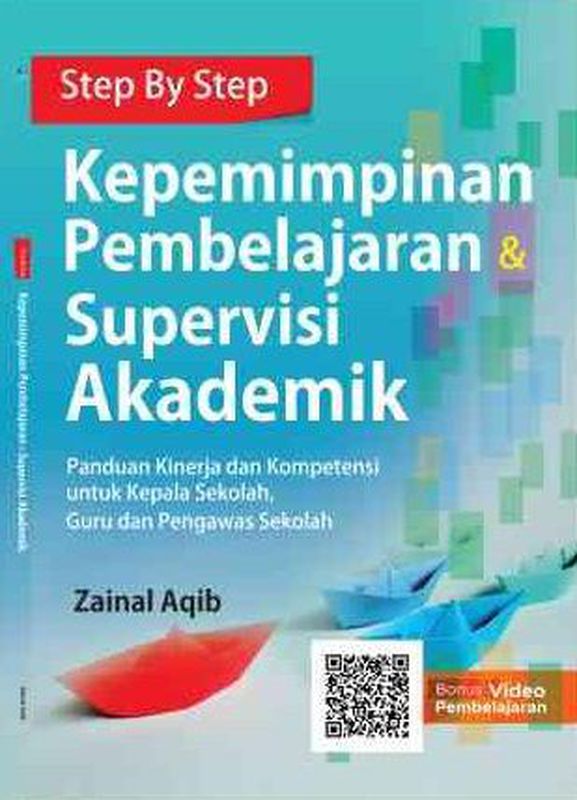 Step By Step Kepemimpinan Pembelajaran dan Supervisi Akademik