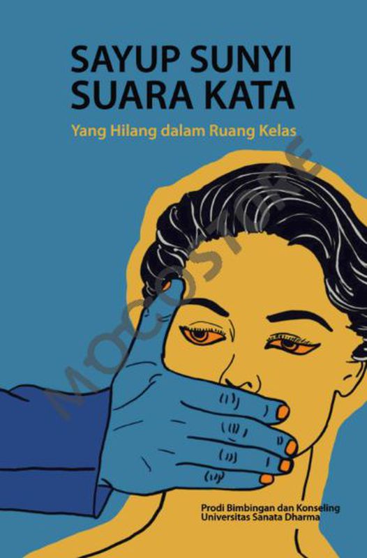 EBOOK - Sayup Sunyi Suara Kata : Yang Hilang dalam Ruang Kelas