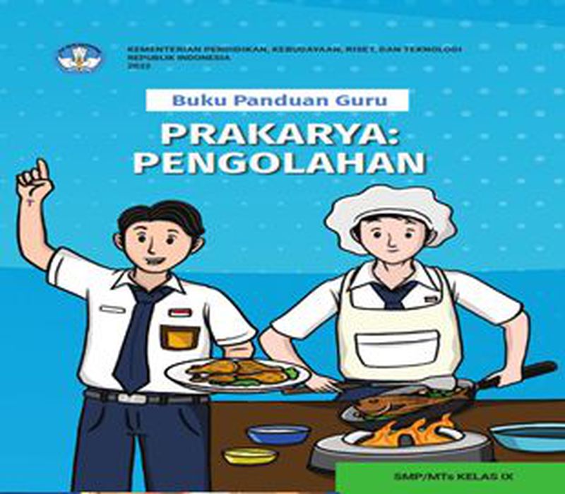 Buku Kurikulum Merdeka_Buku Panduan Guru Prakarya: Pengolahan untuk SMP/MTs Kelas IX - Zona 1