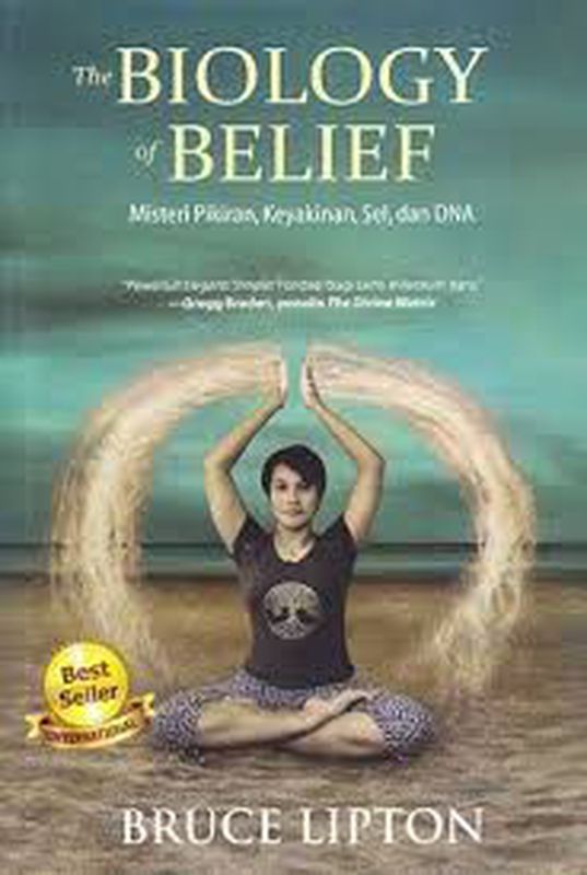 THE BIOLOGY OF BELIEF