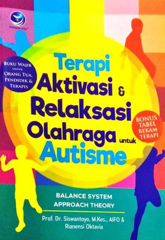 Terapi Aktivasi Dan Relaksasi Olahraga untuk Autisme