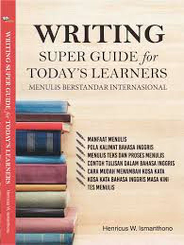 Writing Super Guide For Todays Learners, Menulis Berstandar Internasional