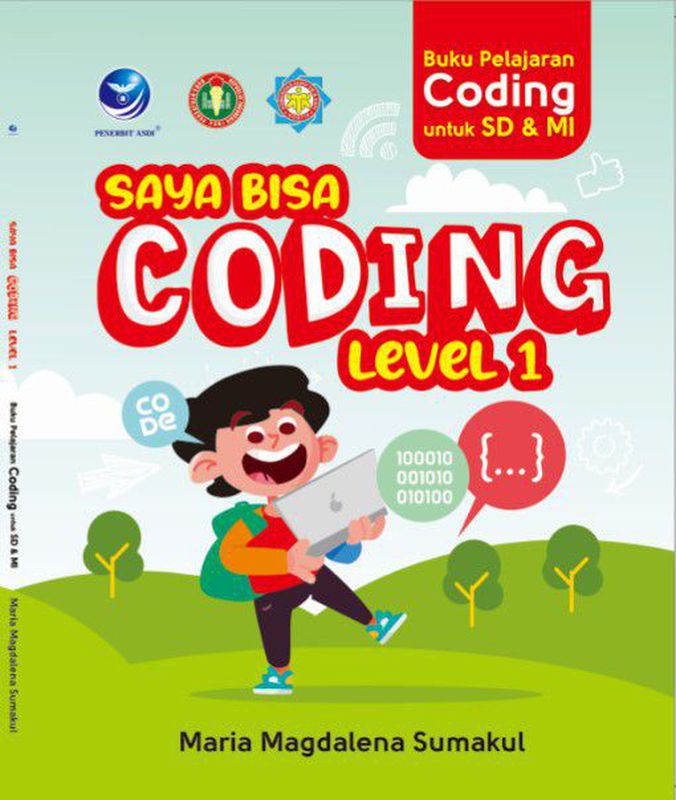 Buku Pelajaran Coding Untuk SD Dan MI: Saya Bisa Coding Level 1