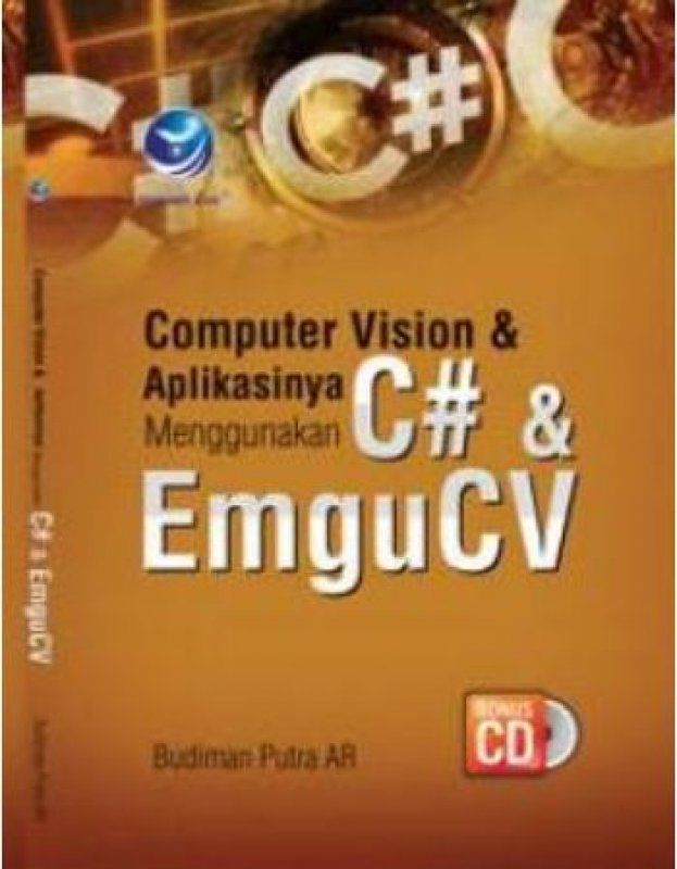 Computer Vision And Aplikasinya Menggunakan C And Emgucv Cd 