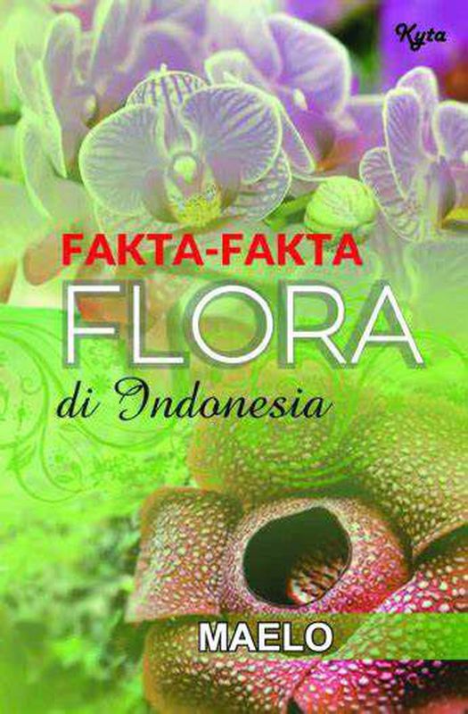 Fakta-Fakta Flora di Indonesia