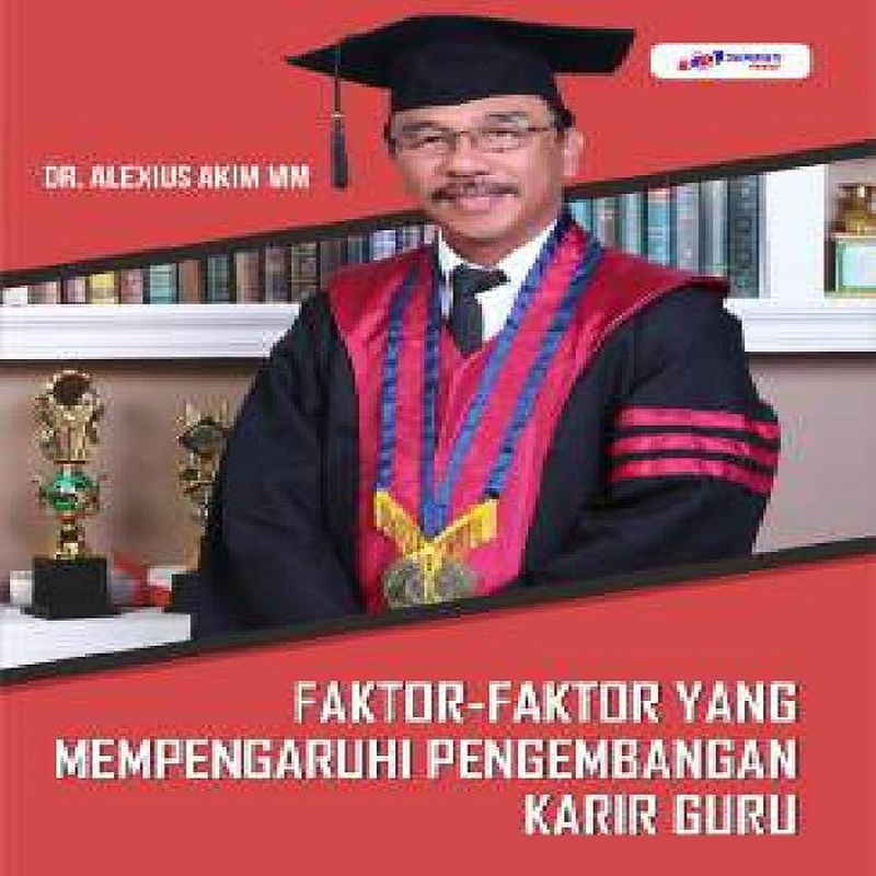 Faktor-Faktor Yang Mempengaruhi Perkembangan Karir Guru