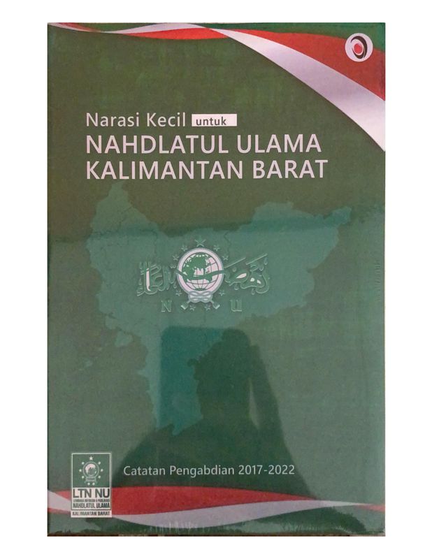 Narasi Kecil Untuk NU Kalimantan Barat