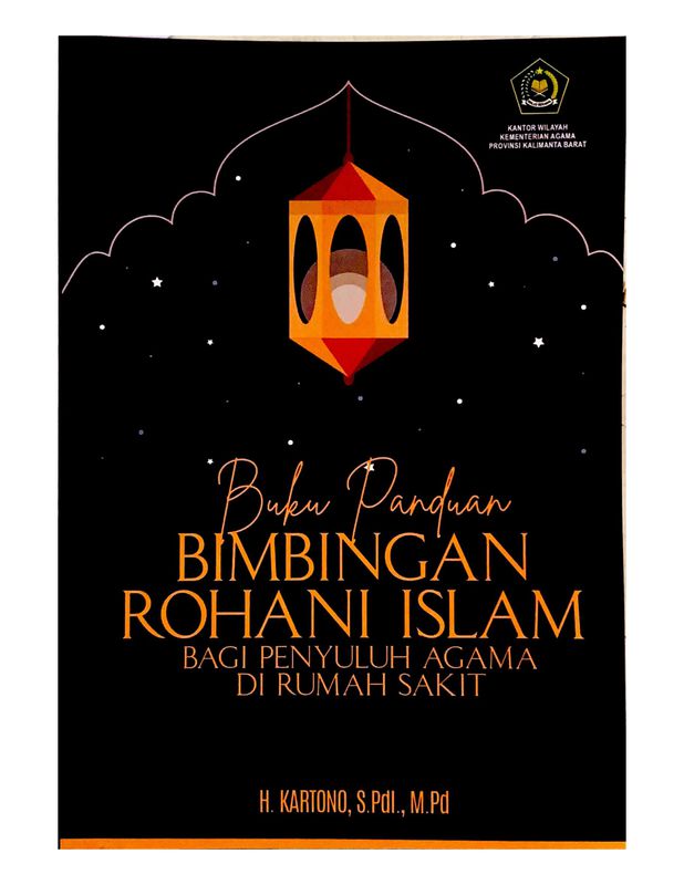 Buku panduan bimbingan rohani Islam bagi penyuluh agama di rumah sakit