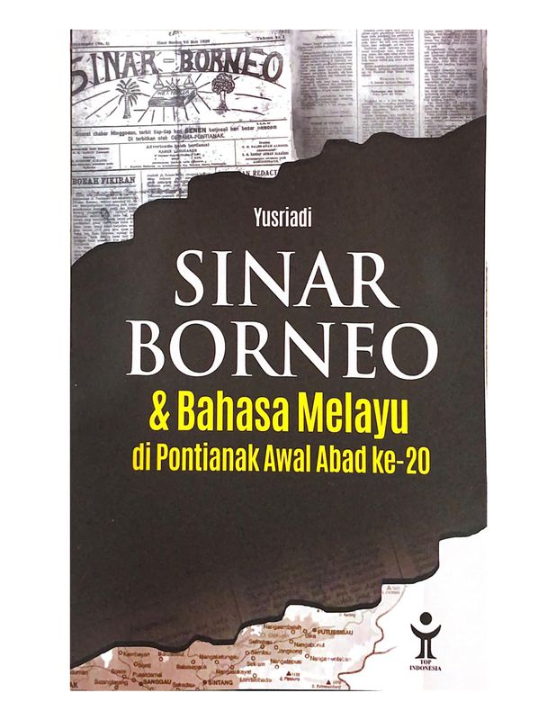 Sinar borneo dan potret bahasa Melayu di Pontianak awal abad ke-20