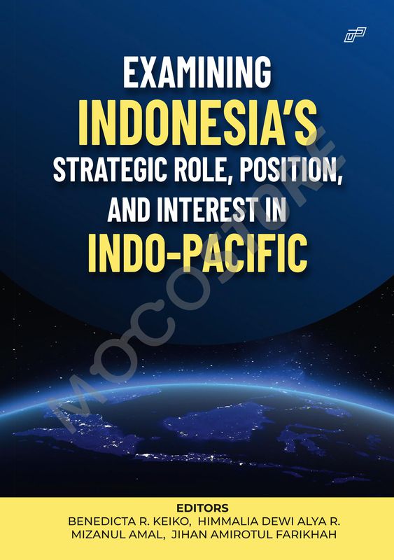 EBOOK - Examining Indonesia‚Äôs Strategic Role, Position, and Interest ...