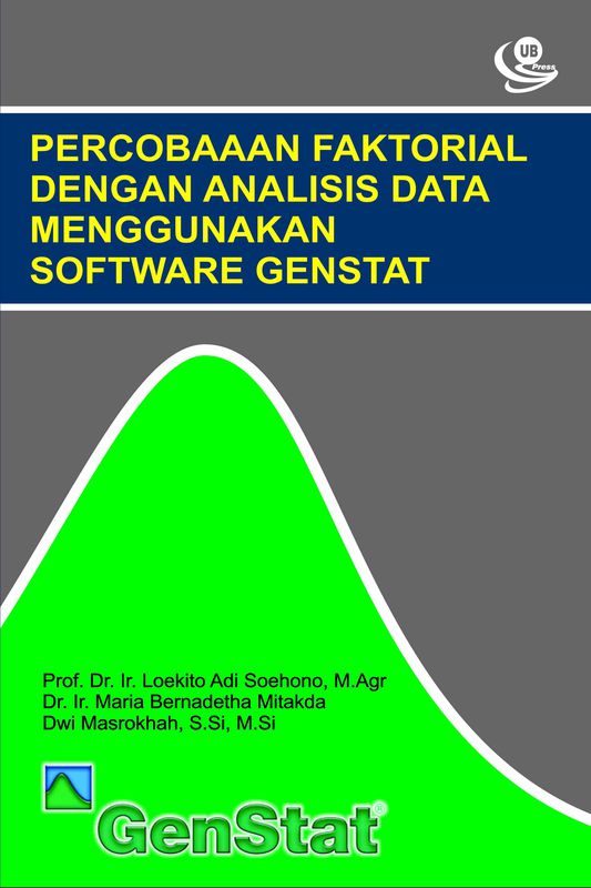 EBOOK - Percobaan Faktorial dengan Analisis Data Menggunakan Software GenStat