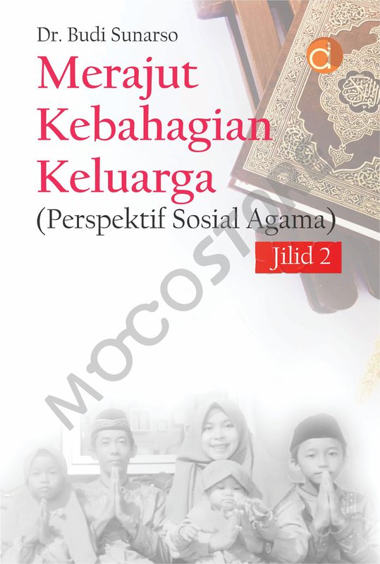 EBOOK - Merajut Kebahagian Keluarga (Perspektif Sosial Agama) Jilid 2