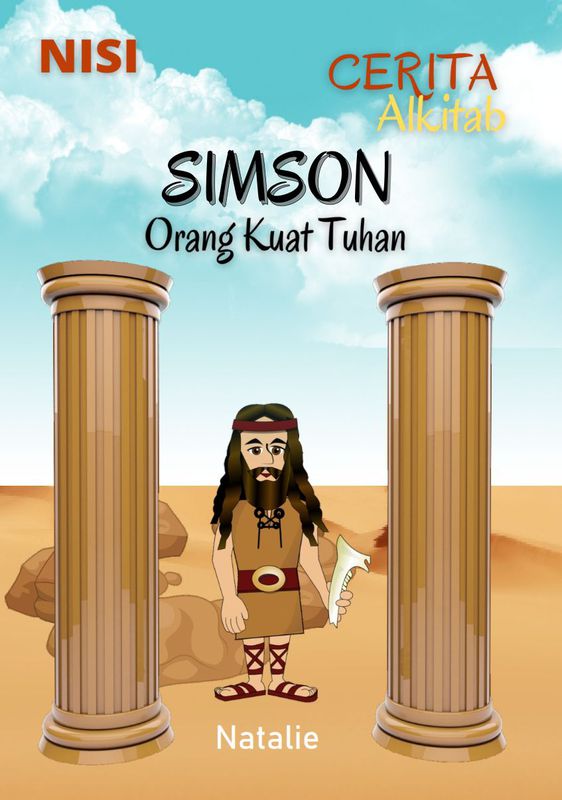 Cerita Alkitab : Simson Orang Kuat Tuhan