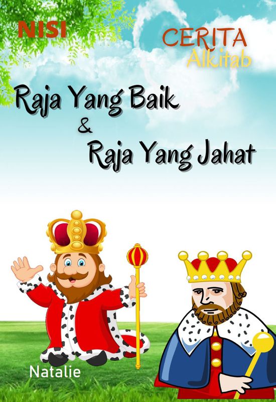 Cerita Alkitab : Raja Yang Baik dan Raja Yang Jahat