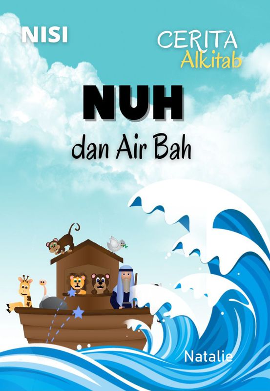 Cerita Alkitab : Nuh dan Air Bah