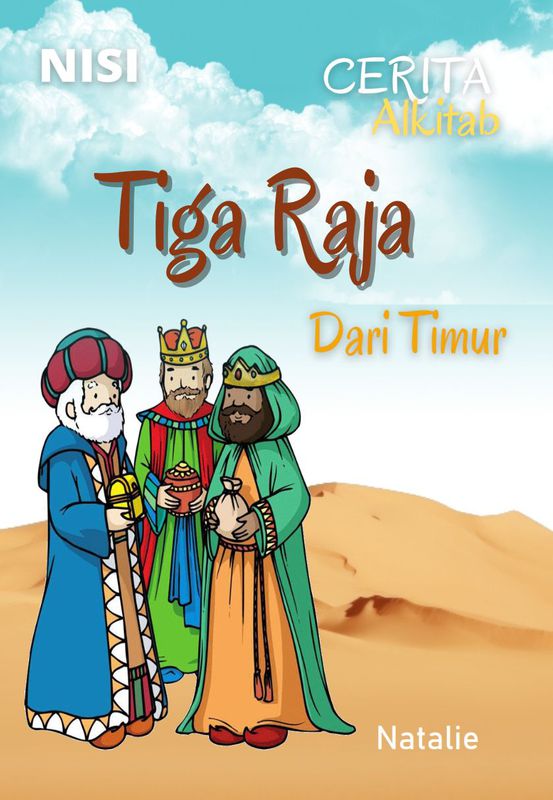 Cerita Alkitab : Tiga Raja Dari Timur