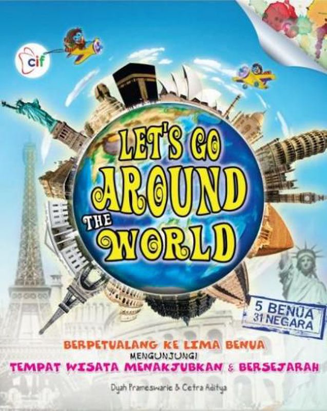 Let's Go Around The World Berpetualang ke Lima Benua