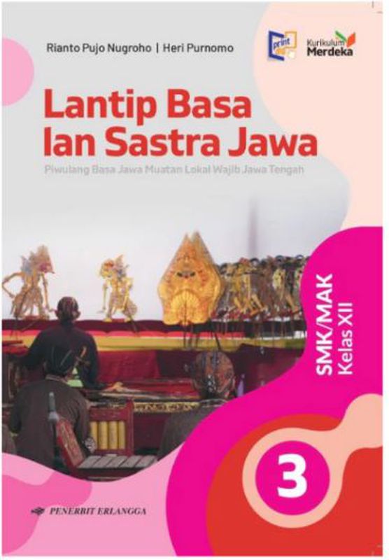 Buku Lantip Basa Jawa lan Sastra Jawa kanggo SMK Kelas 12