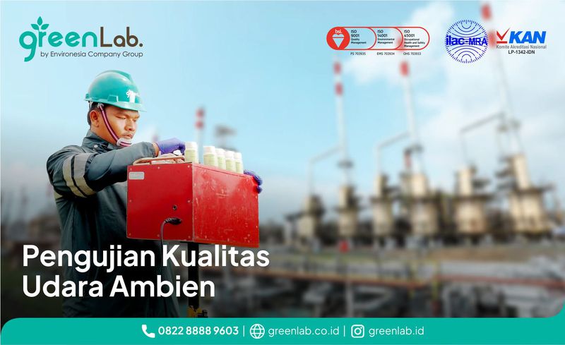 Sampling & Pengujian Kualitas Udara Ambien Outdoor sesuai PP RI No 22 ...