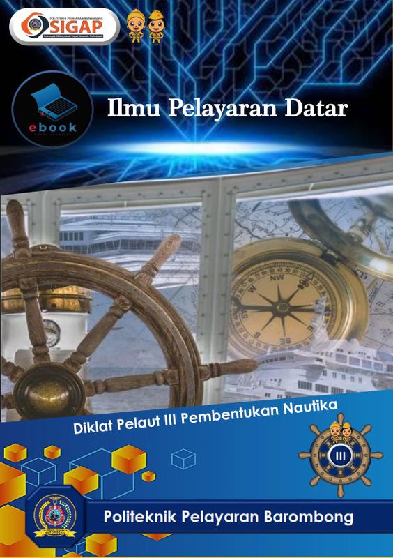 E-Book Ilmu Pelayaran Datar, Program DP III Pembentukan Nautika