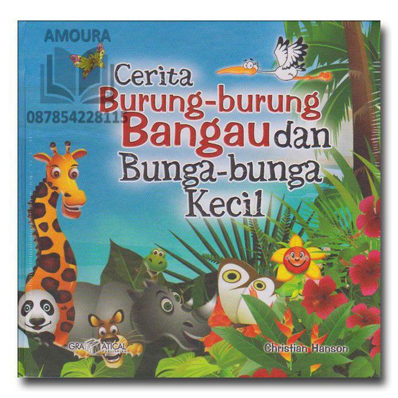 Cerita Burung - Burung Bangau dan Bunga bunga Kecil (Hard Cover)