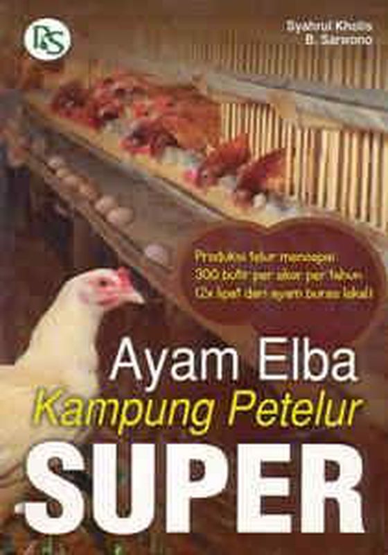 Ayam Elba Kampung Petelur Super