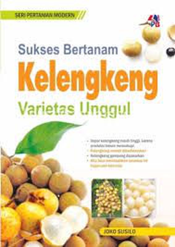 Sukses Bertanam Kelengkeng Varietas Unggul