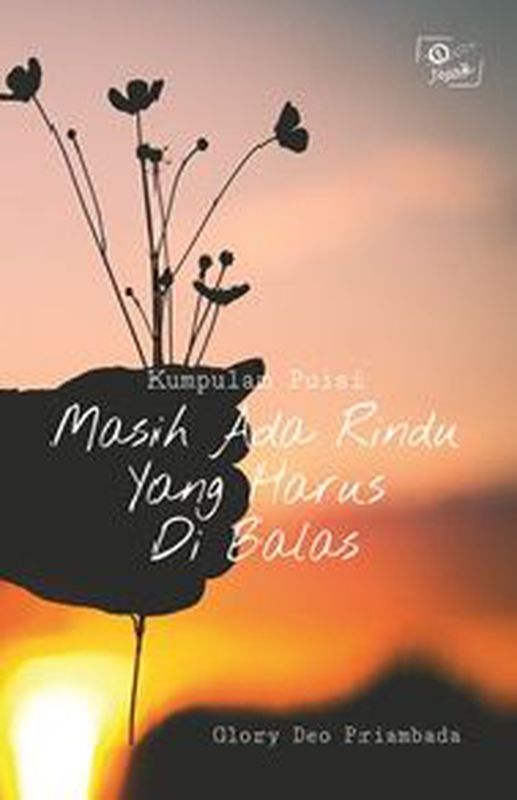 Masih Ada Rindu Yang Harus DiBalas