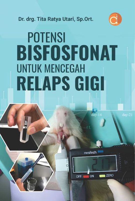 Potensi Bisfosfonat Untuk Mencegah Relaps Gigi