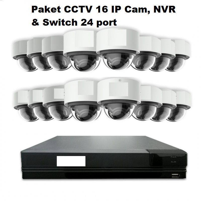 Paket CCTV 16 IP Cam, NVR & Switch 24 port