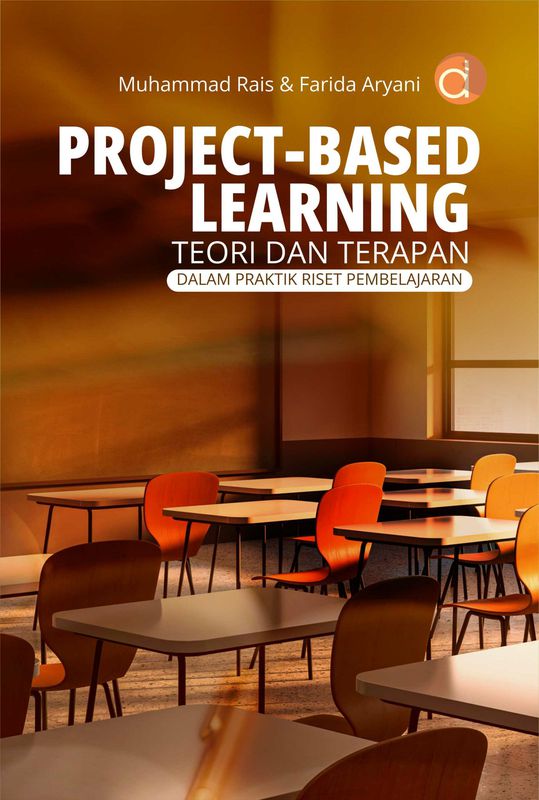 Project-Based Learning Teori dan Terapan dalam Praktik Riset Pembelajaran
