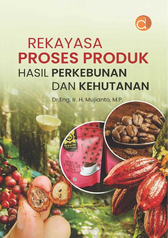 Rekayasa Proses Produk Hasil Perkebunan dan Kehutanan