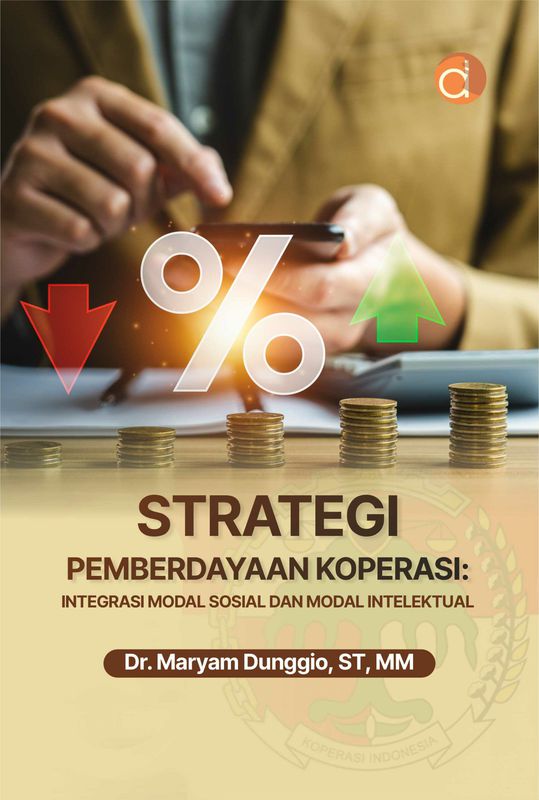 Strategi pemberdayaan koperasi : integrasi modal sosial dan modal intelektual